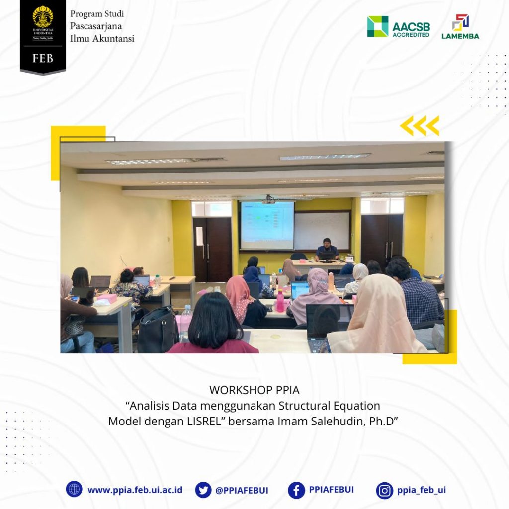 Workshop PPIA “Analisis Data menggunakan Structural Equation Model dengan Lisrel” – Program ...